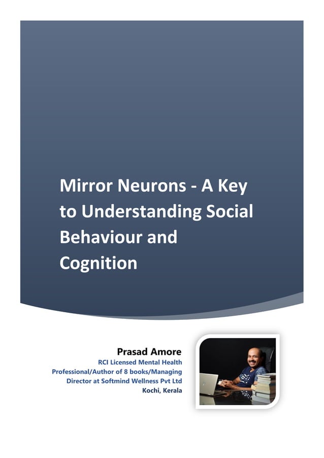 Mirror Neurons - A Key to Understanding Social Behaviour and Cognition ...