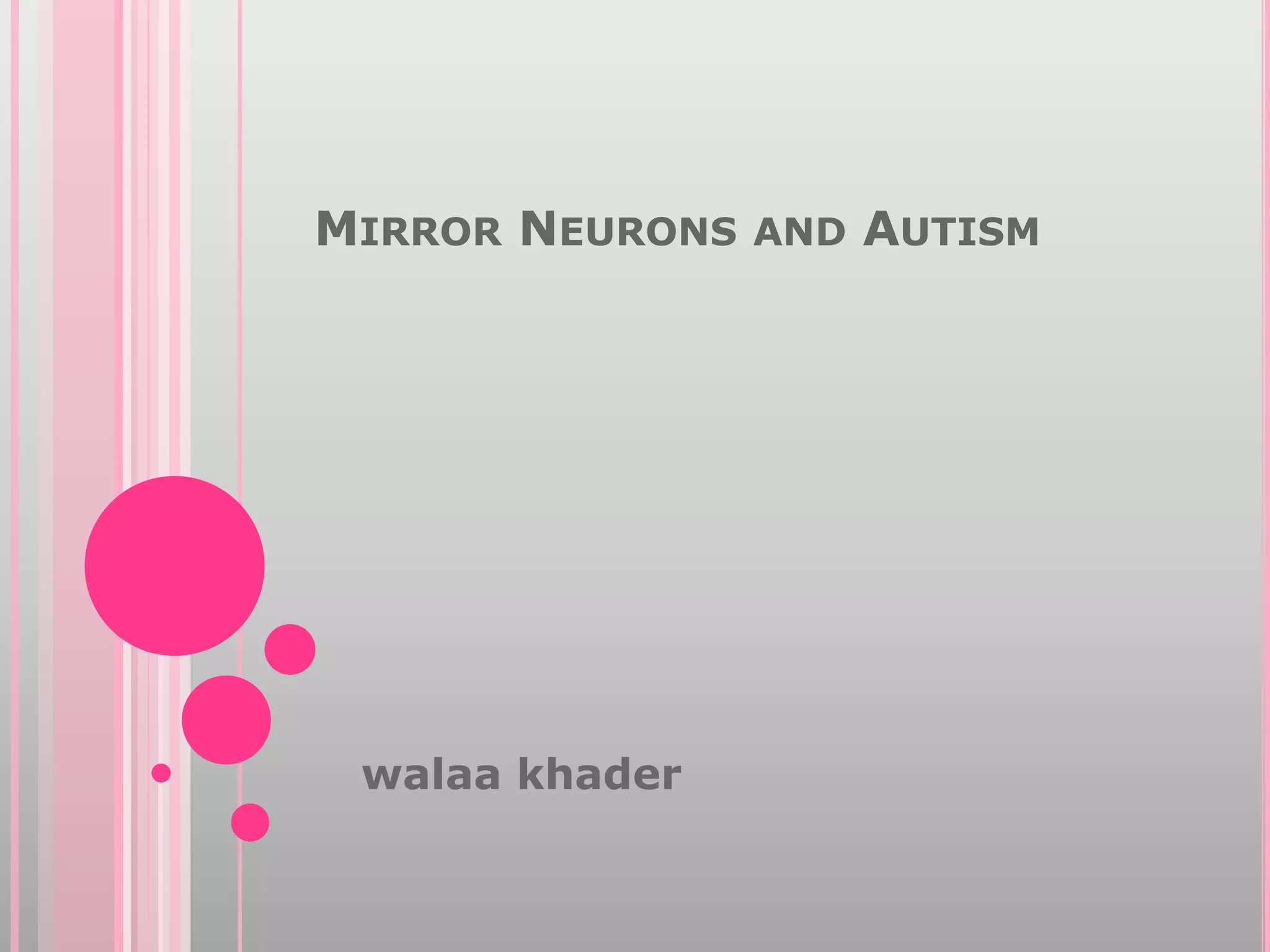 Mirror neurons and autism | PPTX