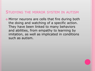 Mirror neurons and autism | PPTX