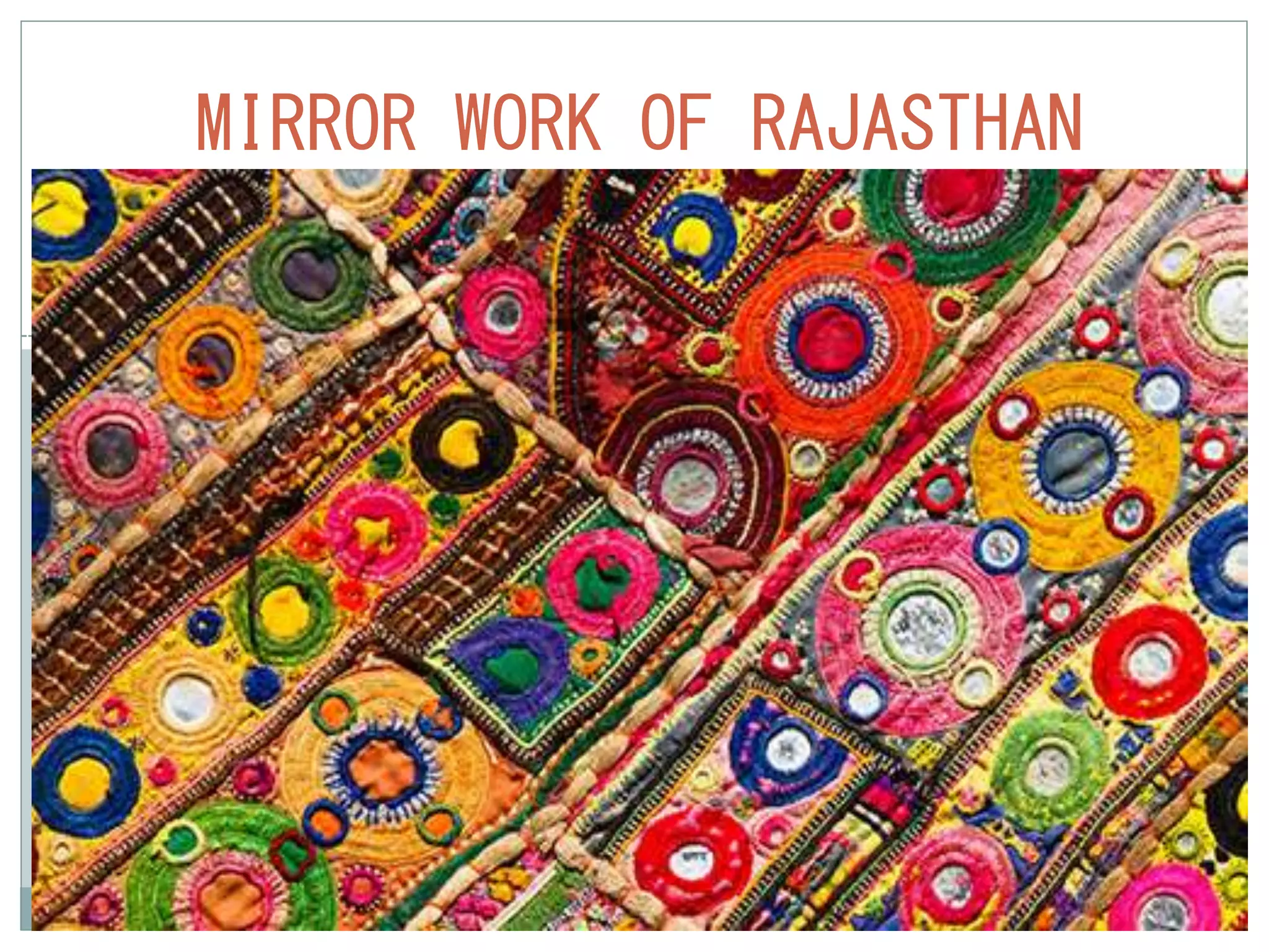 Mirror work of rajasthan | PPT
