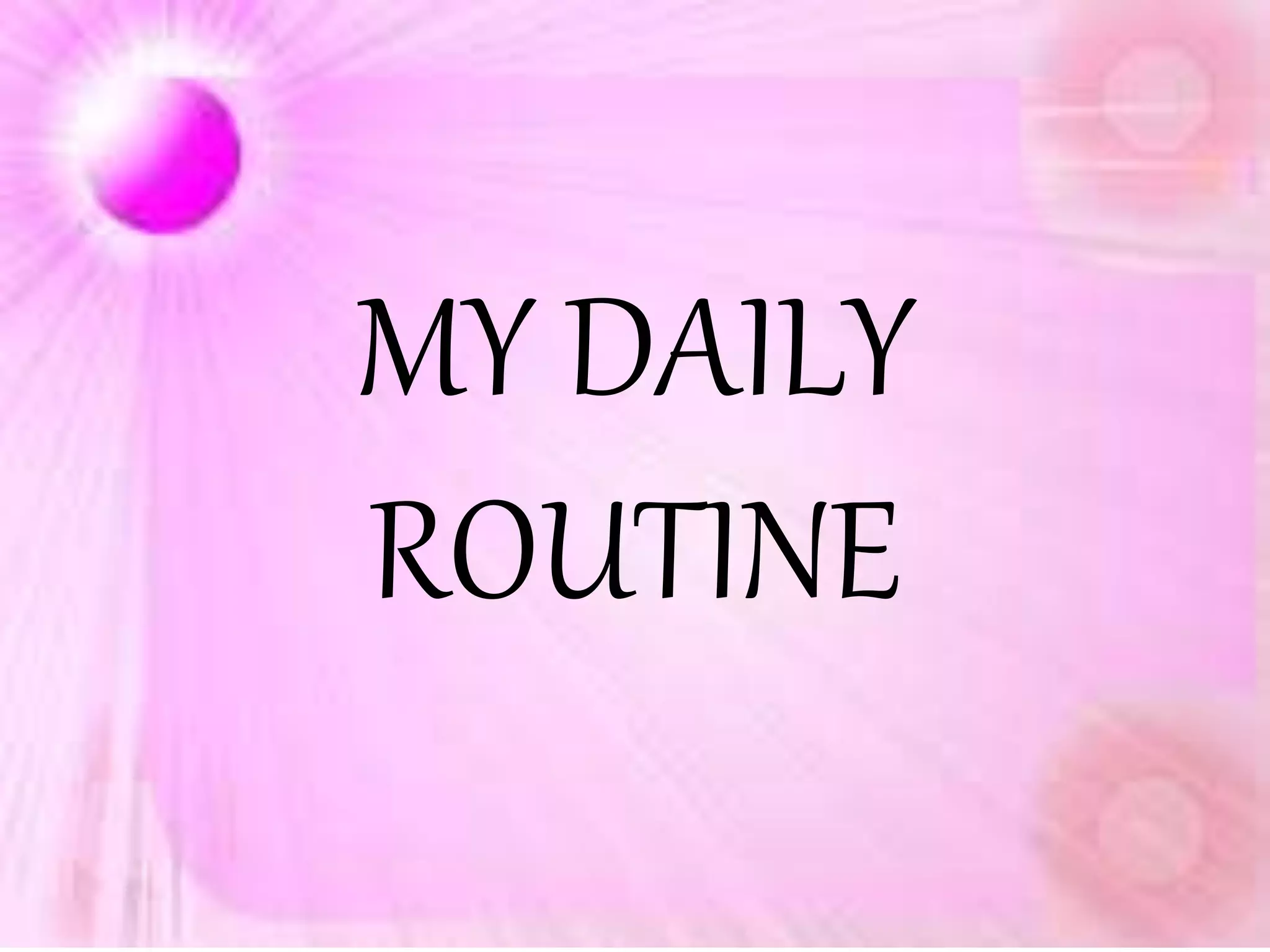 Mi rutina diaria | PPTX