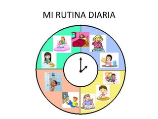 Mi rutina diaria | PPT