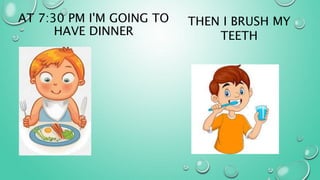 mi rutina diaria en ingles.pptx todo el día comoleto | PPTX