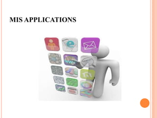 MIS application | PPT