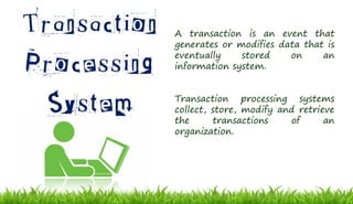 Transaction Processing System (TPS) | PDF | Databases | Computer ...