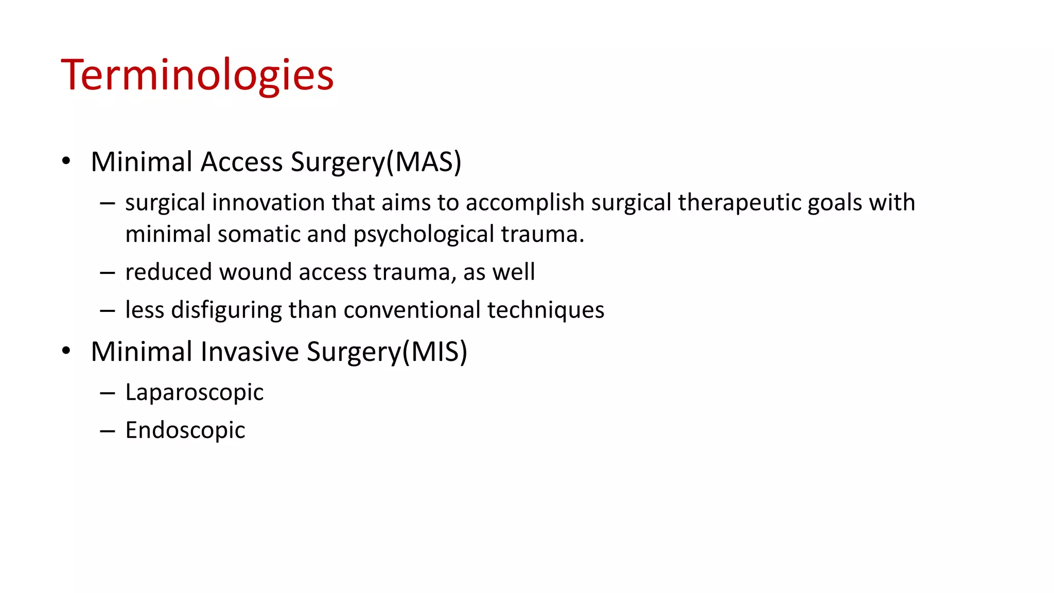 Minimal access surgery basics.pptx