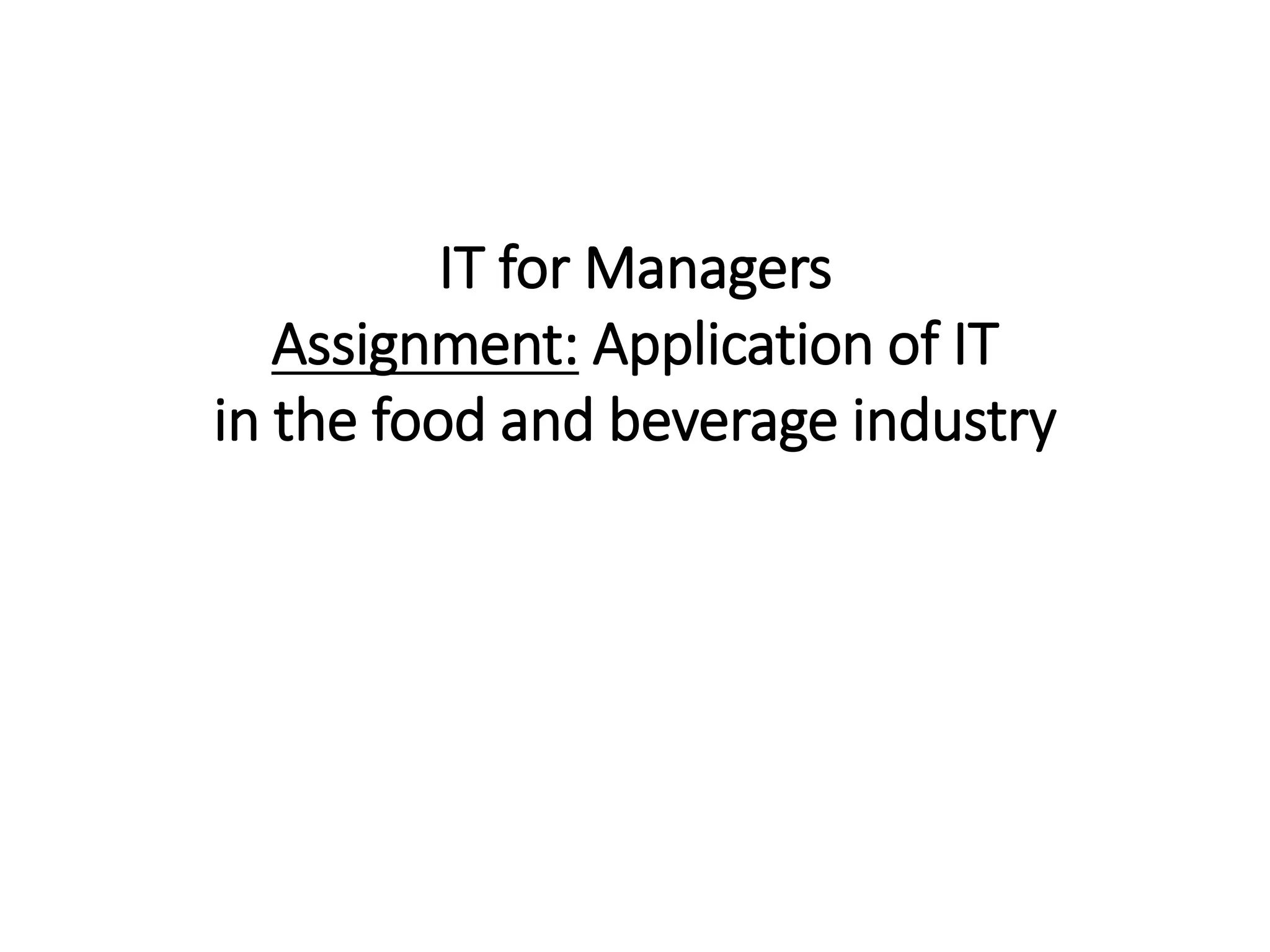 Application of IT in the food and beverage industry - Increasing ...