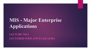 MIS - Major Enterprise Applications.pptx