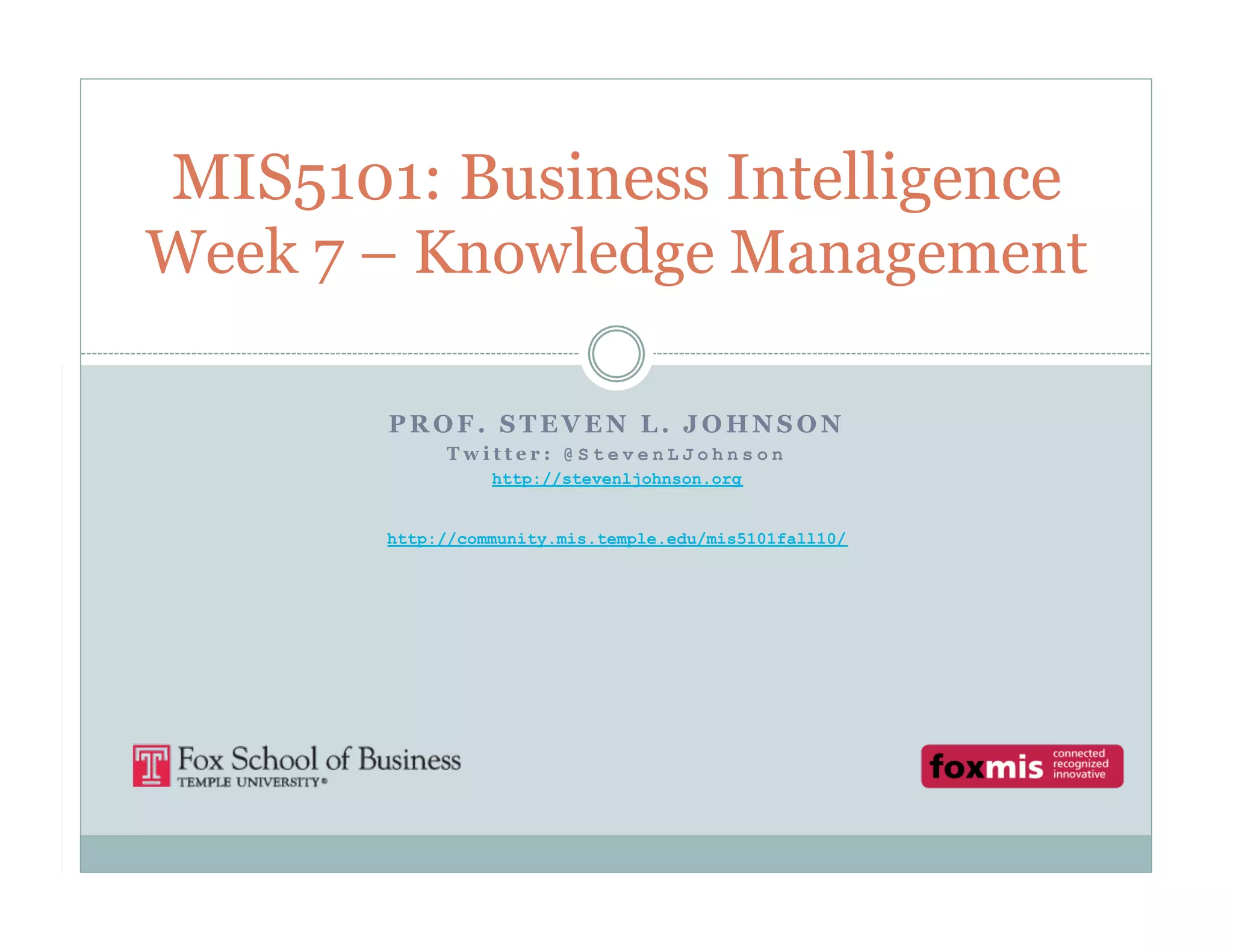 MIS5101 WK7 Knowledge Management | PPT