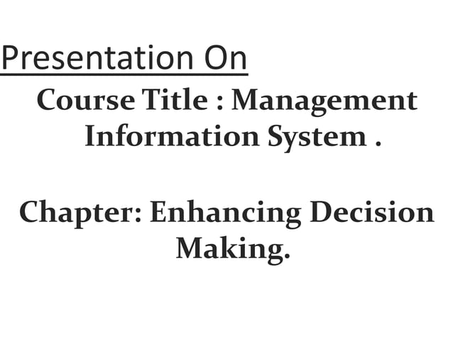 Enhancing decision making | PPT