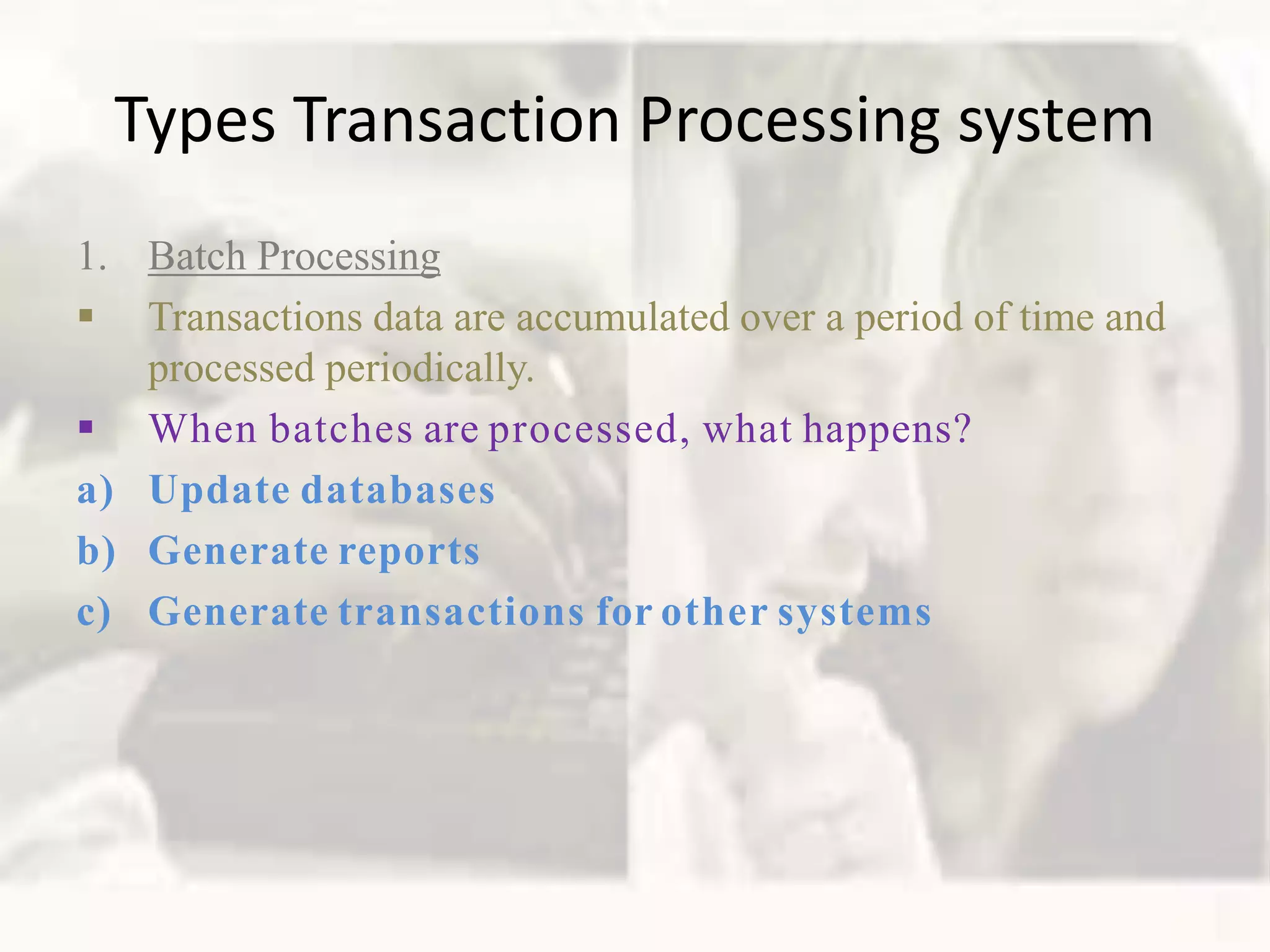 Management Information system- Transaction processing system | PPTX | Databases | Computer ...