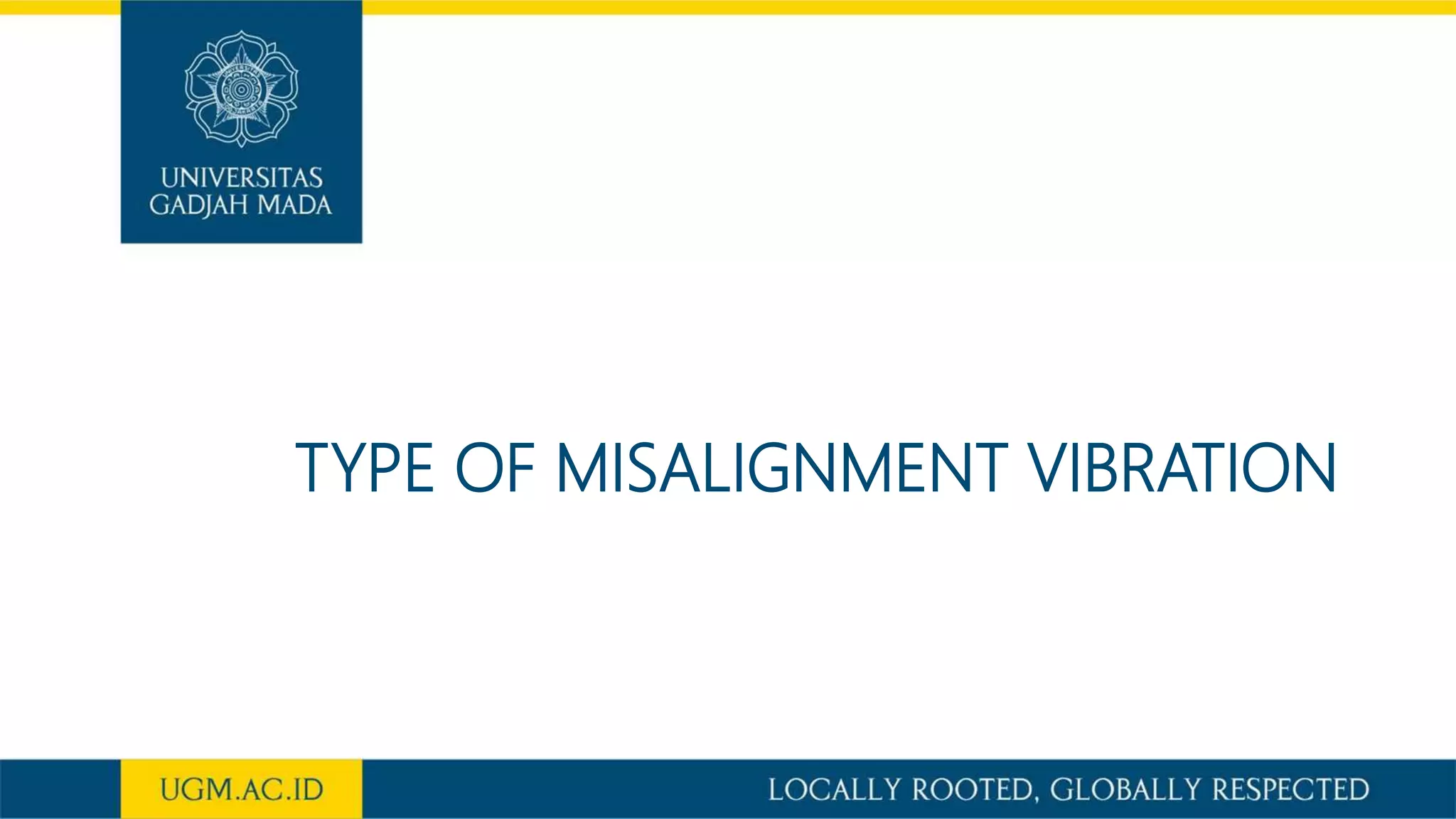 Misalignment Vibration | PPTX