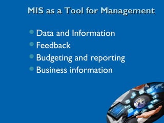 Mis as a tool in business | PPT
