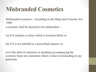 Misbranded and spurious cosmetics | PPTX