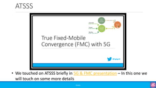 Misc: Introduction to ATSSS - Access Traffic Steering, Switching and ...