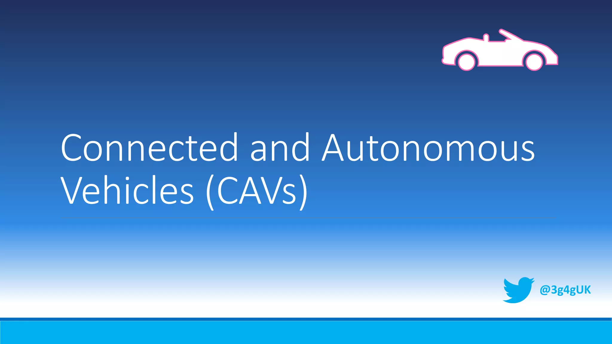 Misc: Connected and Autonomous Vehicles (CAVs) | PDF