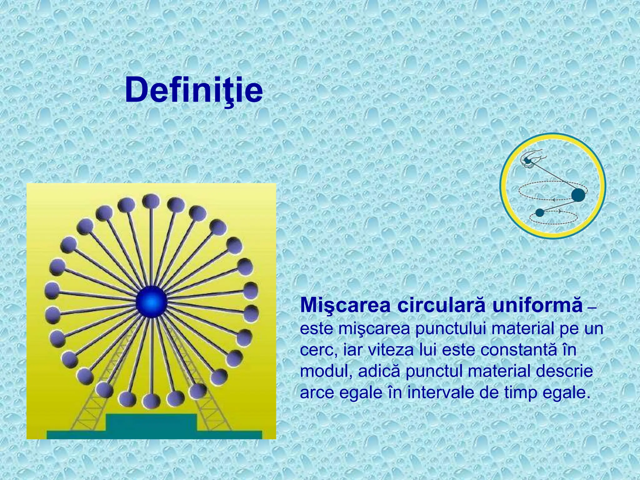 Miscarea circulara uniforma - Fizica cIX | PPT