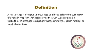 Miscarriage - medical information(causes ,test& diagnosis, management ...