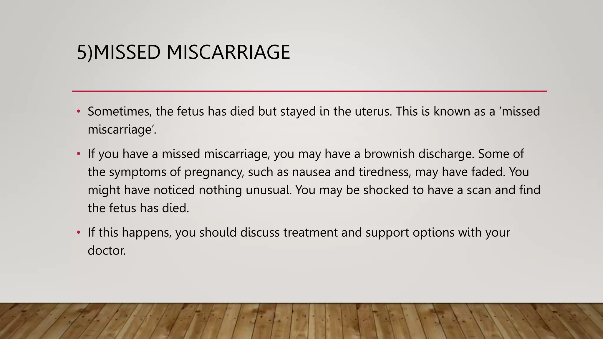 miscarriage and types, risk factors, sign, manegement | PPTX