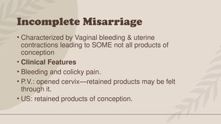 miscarriage, its types, clinical features and mangement | PPTX