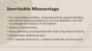 miscarriage, its types, clinical features and mangement | PPTX