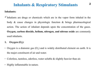 Miscellaneous Agents Inhalants are drugs or chemicals which are in the ...