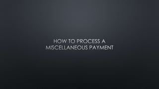 How to process a miscellaneous payment through your PayClix dashboard | PPT