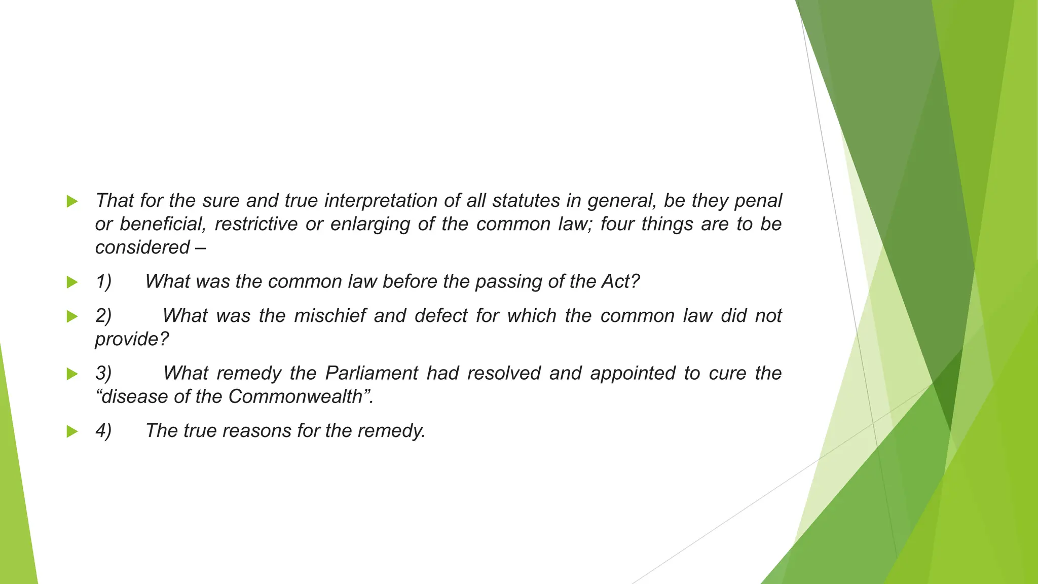 Mischief Rule of Interpretation of statutes | PPT