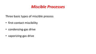 Miscible Hydrocarbon Injection.powerpoiny | PPT