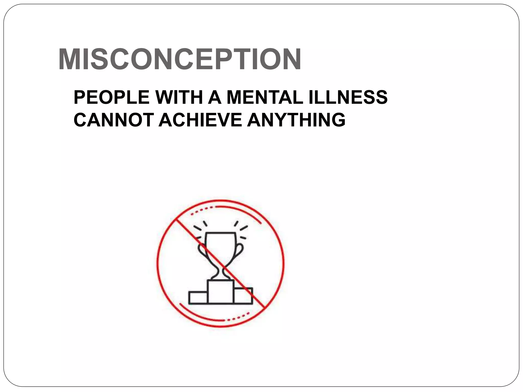 Misconception of mental illness | PPTX