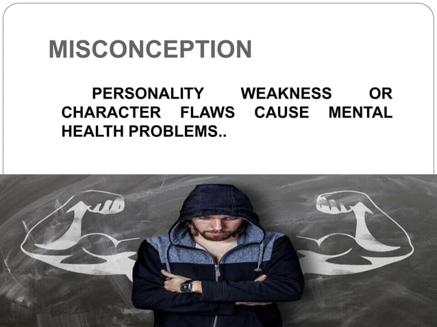 Misconception of mental illness | PPTX