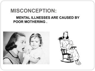 Misconception of mental illness | PPTX