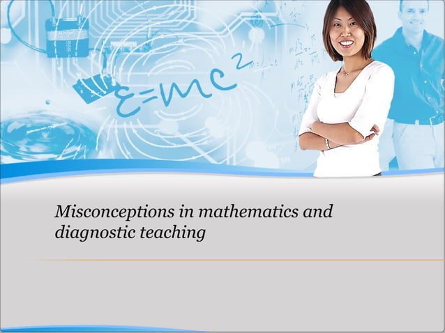 Misconceptions in mathematics | PPT