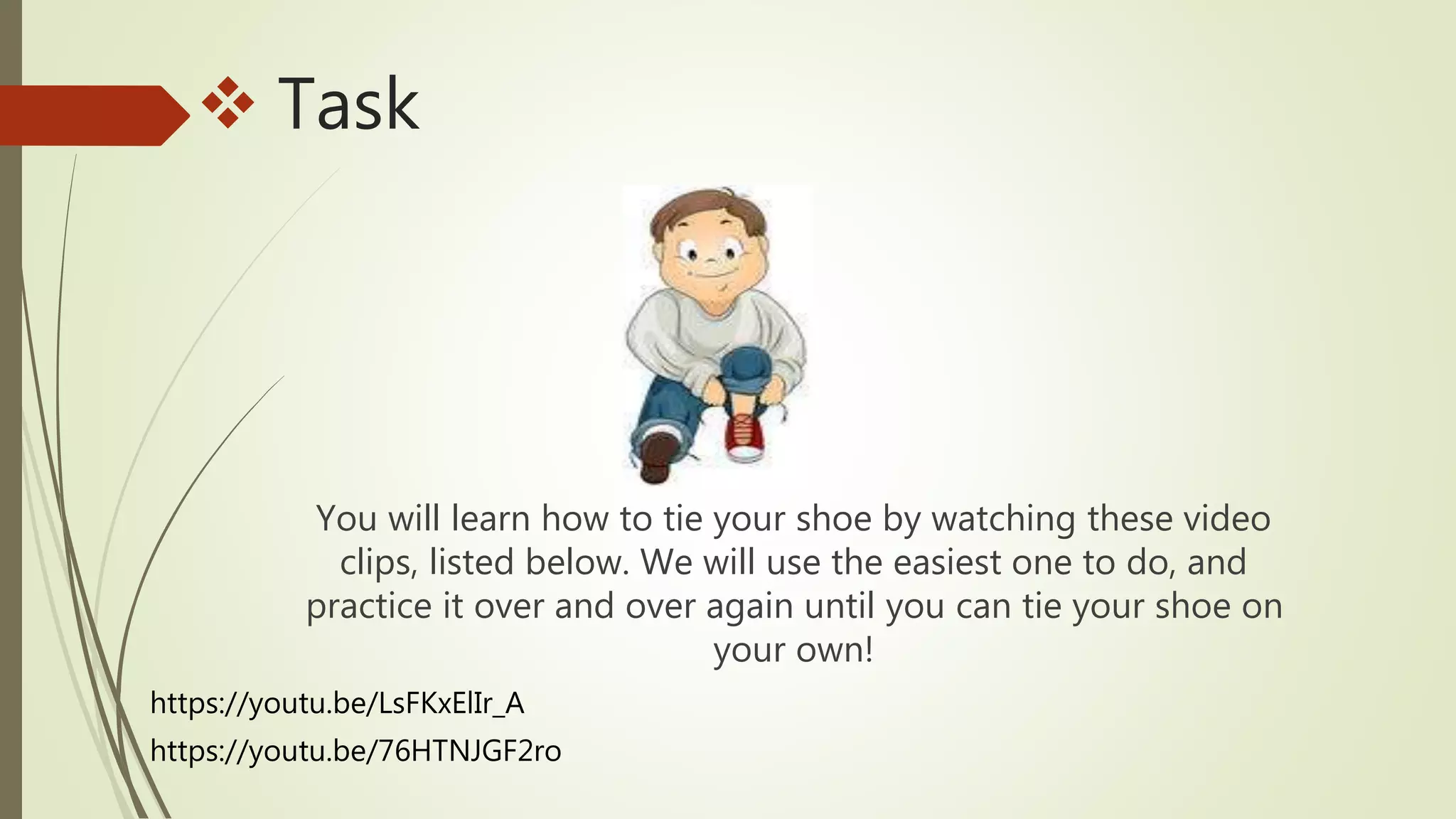 Learn to tie your shoe! | PPTX