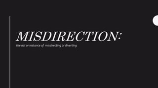 Misdirection | PPTX