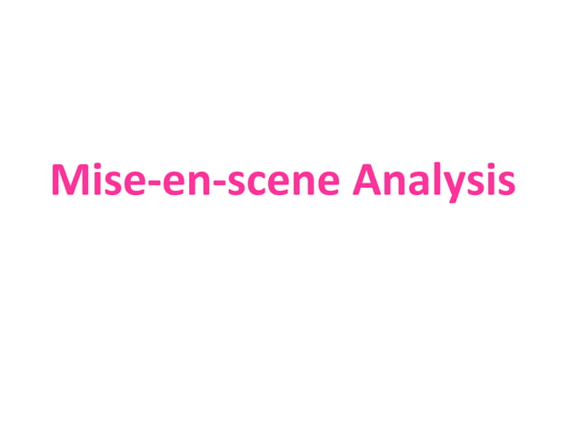 Mise-en-scene Analysis. | PPT