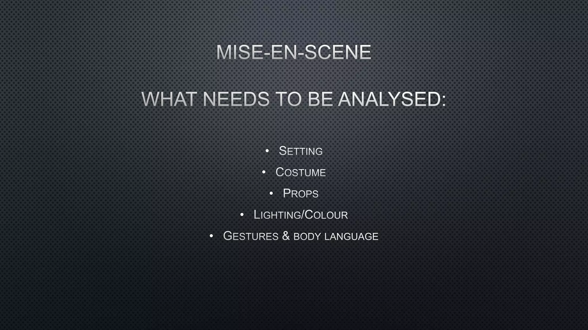 Mise en-scene analysis - BTEC Level2 | PPT