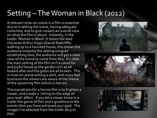 Mise en-scene of 'The Woman in Black' and 'The Conjuring' | PPTX