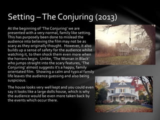 Mise en-scene of 'The Woman in Black' and 'The Conjuring' | PPTX