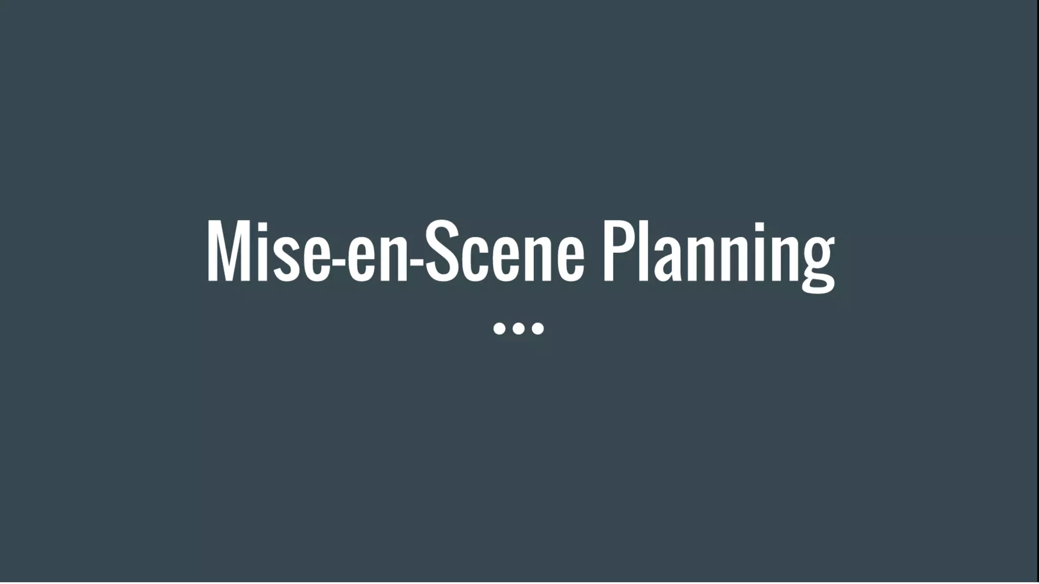 Mise en-scene planning | PPT