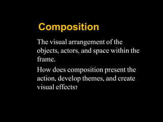 Mise-en-Scene: Design and Composition | PPTX