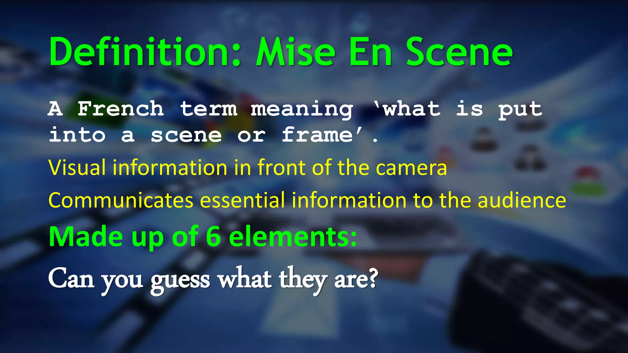 Introduction to Media Studies: Mise en scene | PPT