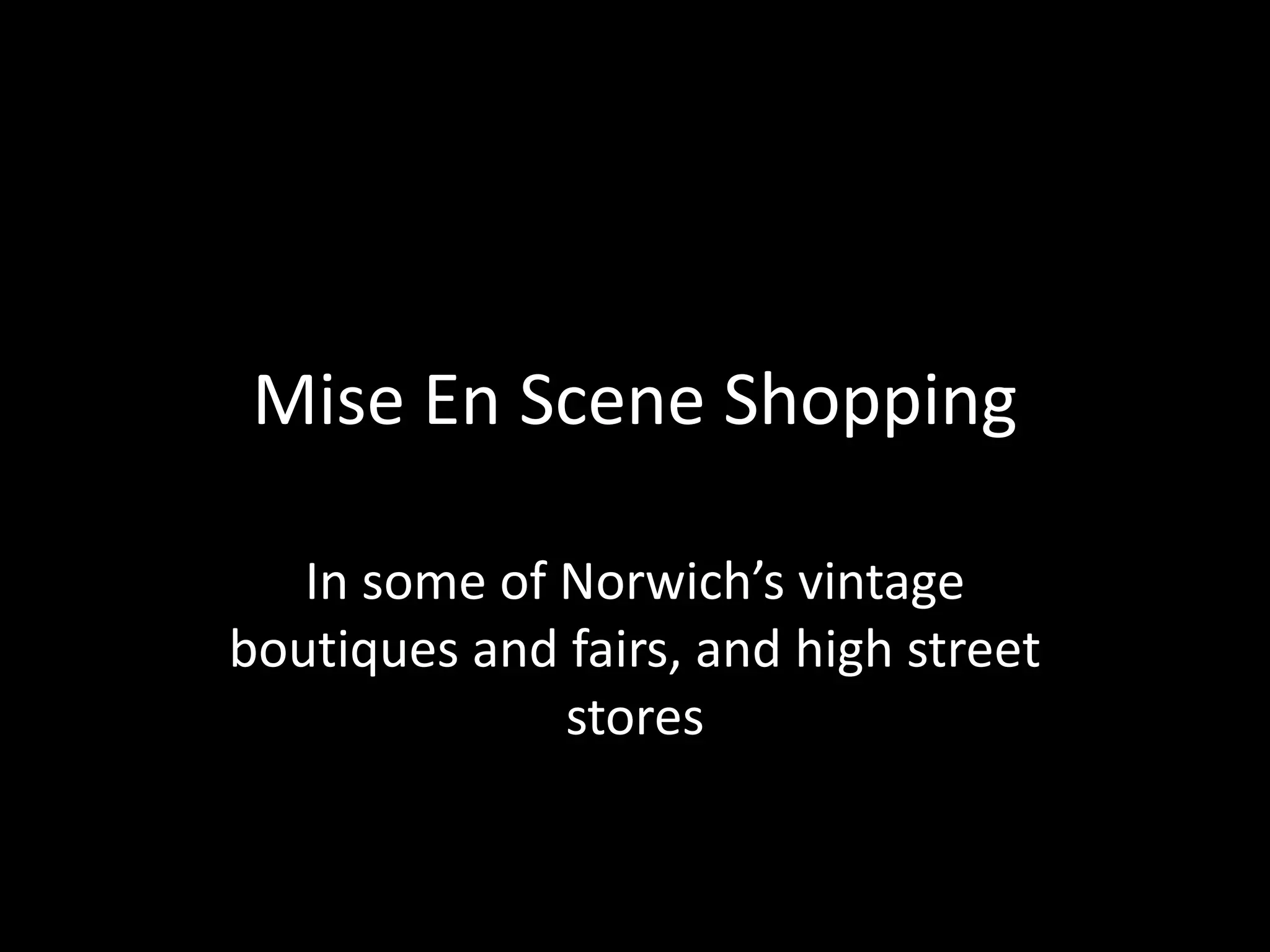 Mise En Scene Shopping | PPTX