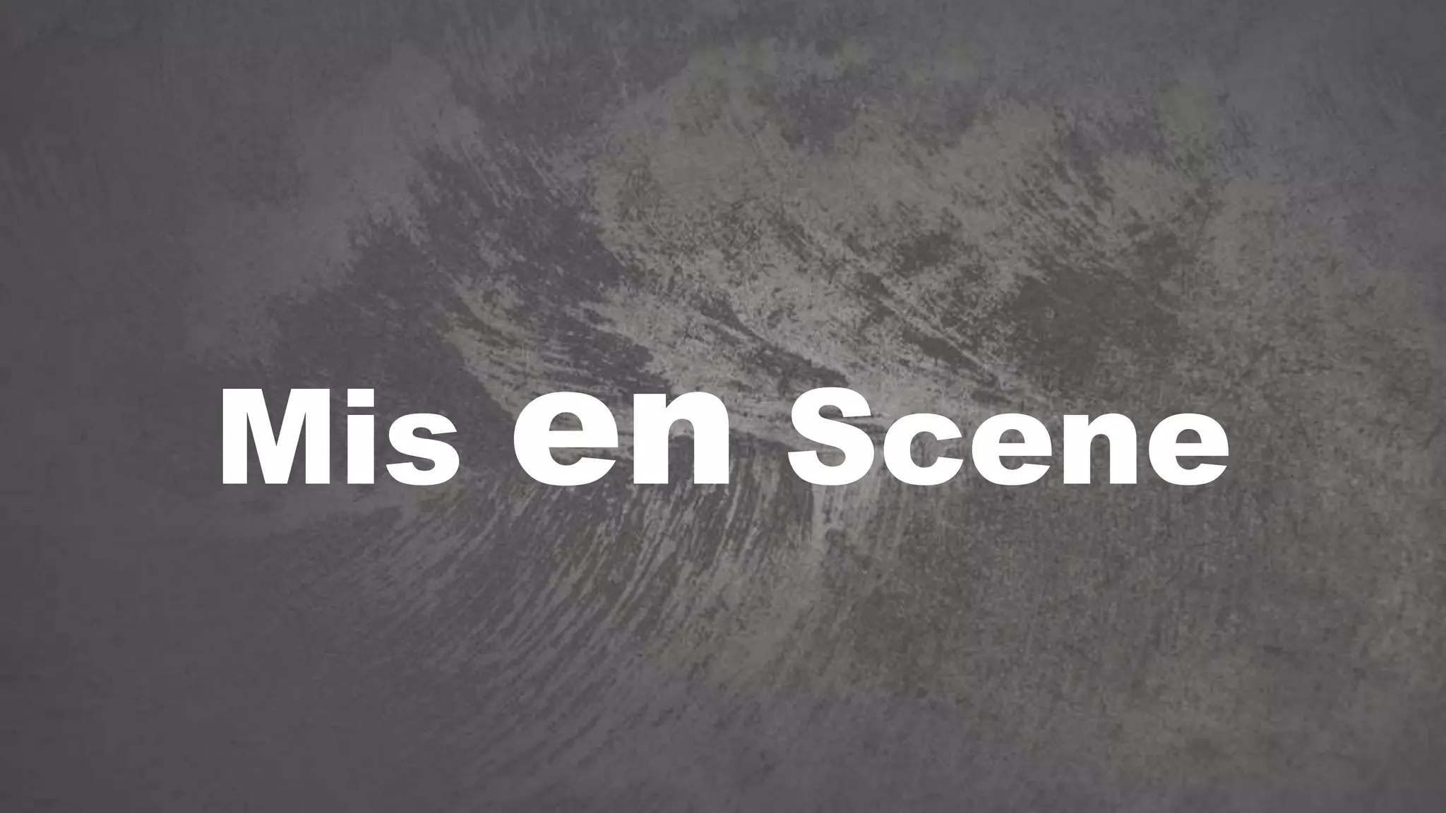 Mis en scene | PPTX