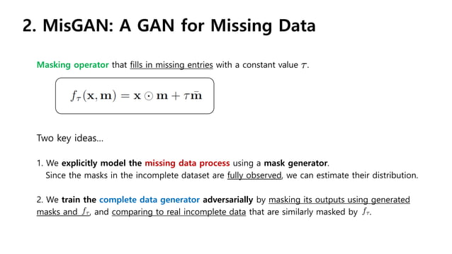 [Paper Review] MisGAN: Learning from Incomplete Data with Generative Adversarial Networks (ICLR ...