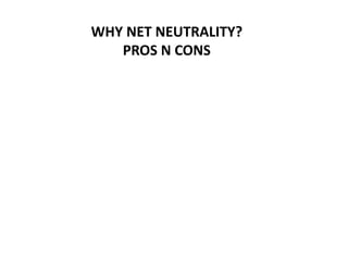 net neutrality | PPTX | Computer Networking | Computing