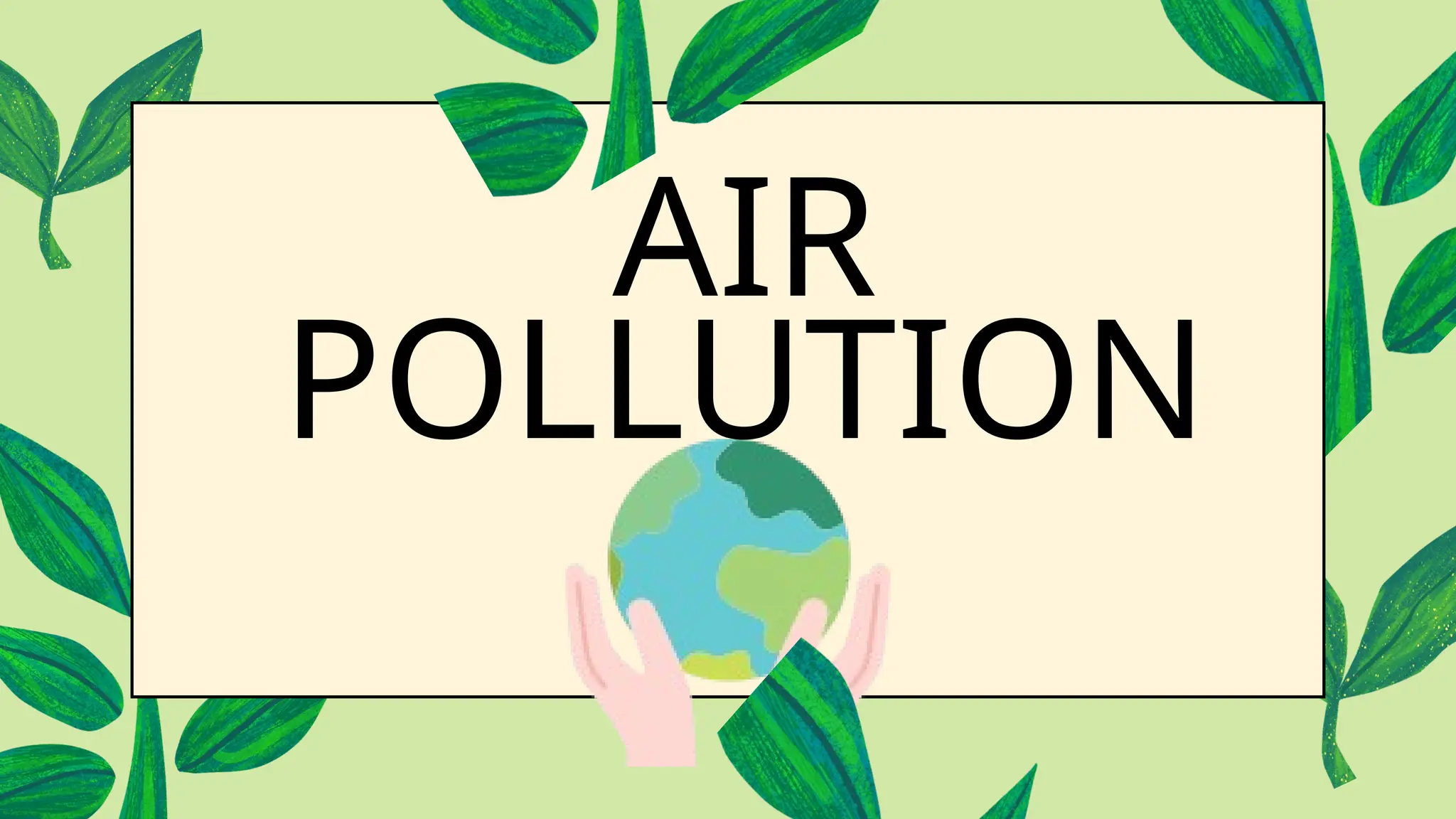 Science 9 Air Pollution Power Point Presentation | PPTX