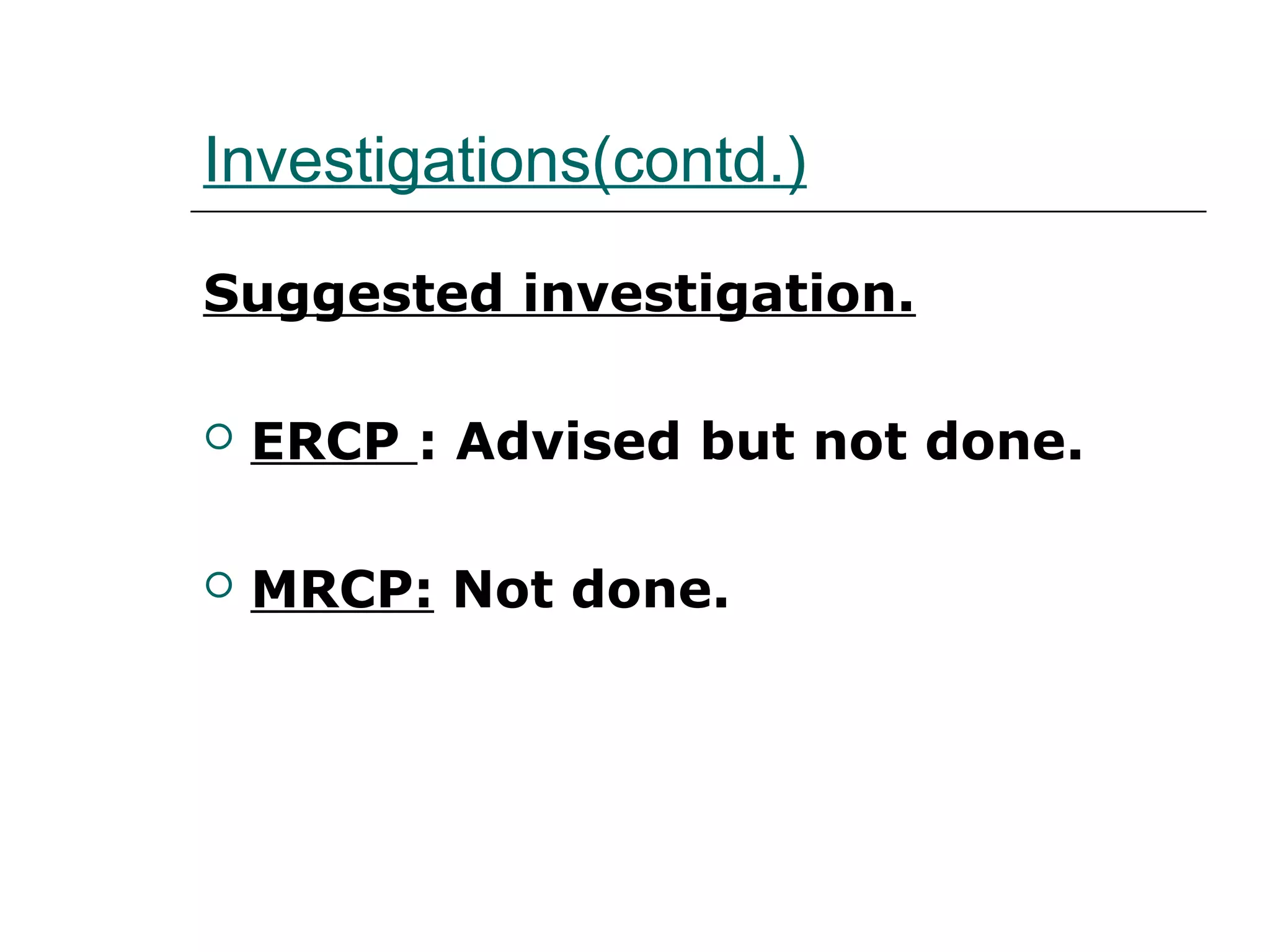 “A 22 years old male presented with obstructive jaundice.” | PPT