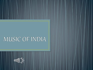 MUSIC OF INDIA.pptx