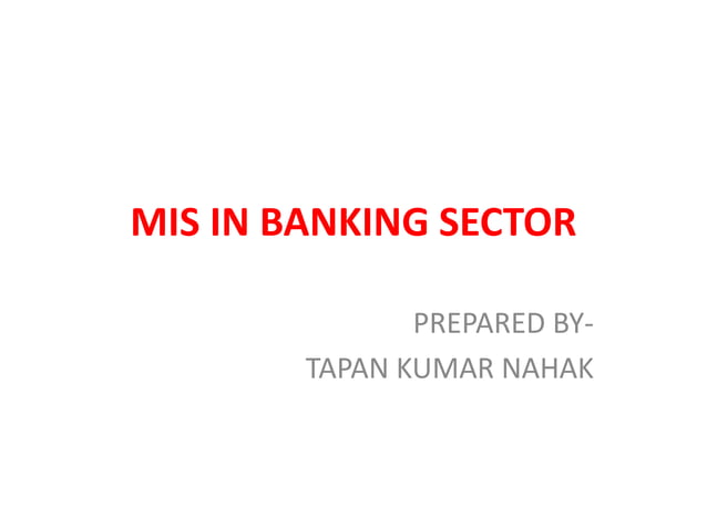 Mis in banking sector | PPTX